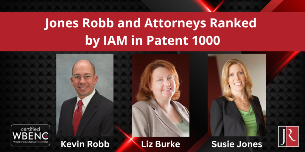 Jones Robb and Attorneys Ranked by IAM in Patent 1000 - Jones Robb